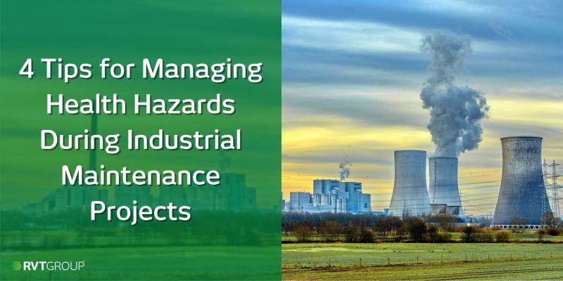 4 Tips for Managing Health Hazards During Industrial Maintenance ...